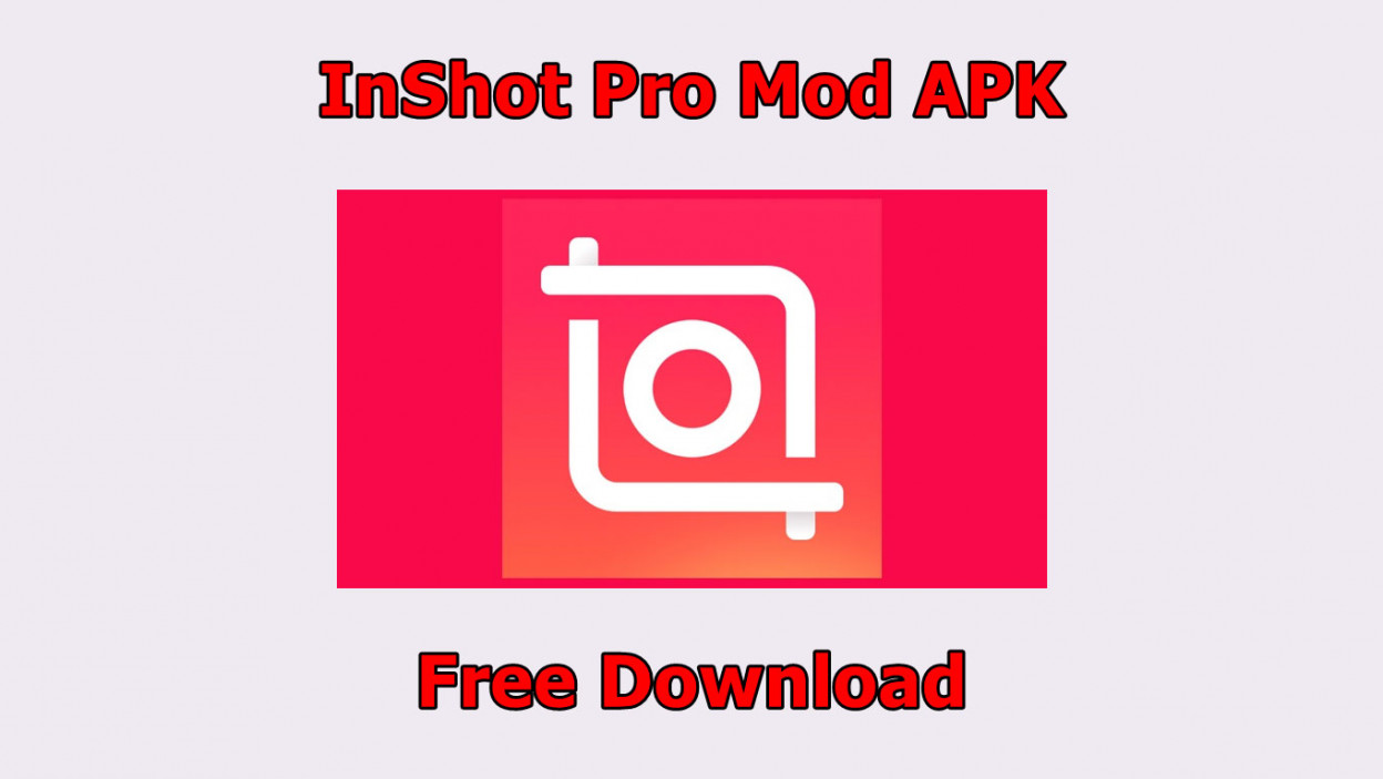 Download InShot Pro Mod Apk + Filter [Tanpa Watermark]